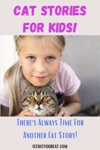 Cat Stories For Kids - Make Loved And Treasured Memories