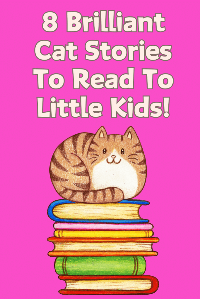 Cat Stories For Kids - Make Loved And Treasured Memories